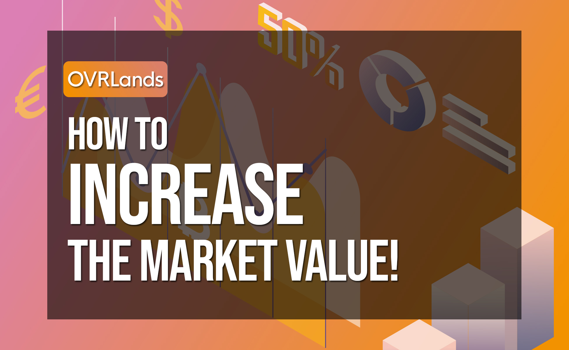 How To Increase The Market Value of OVRLand - Blog how-to-increase-the ...